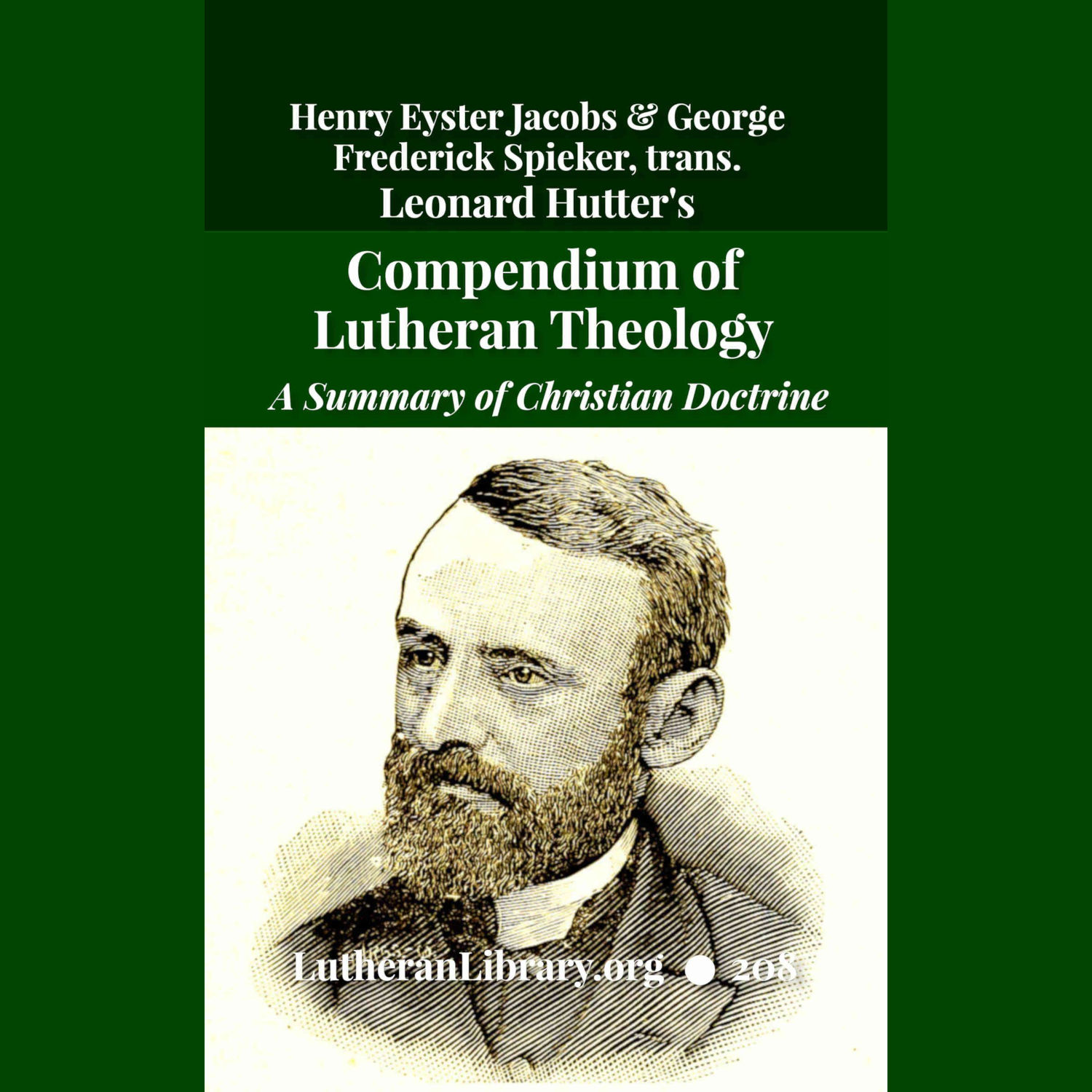 Hutter's Compend of Christian Doctrine translated by Henry Eyster ...