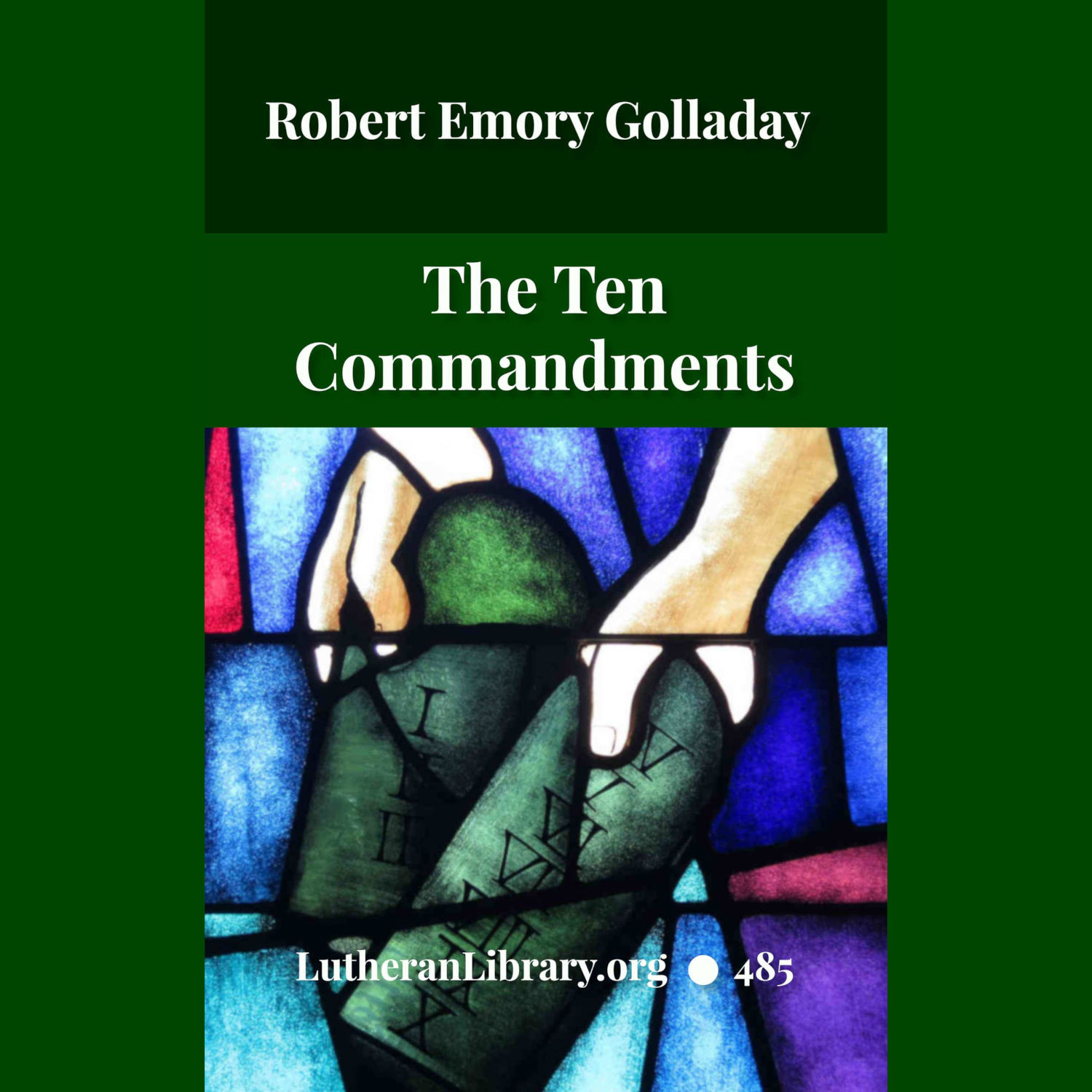 The Ten Commandments by Robert Golladay | Lutheran Library Publishing ...