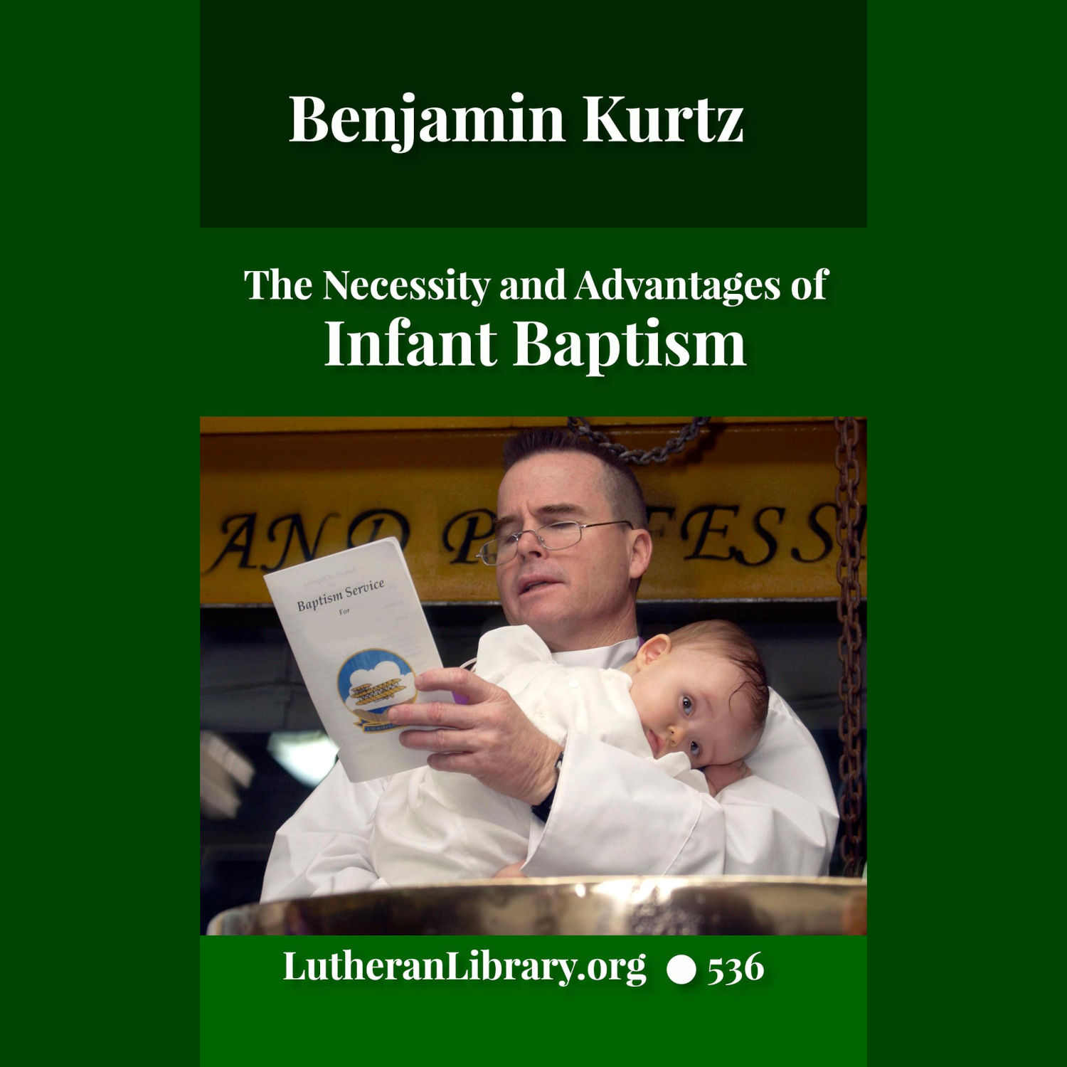 Sprinkling and Infant Baptism by Benjamin Kurtz | Lutheran Library ...