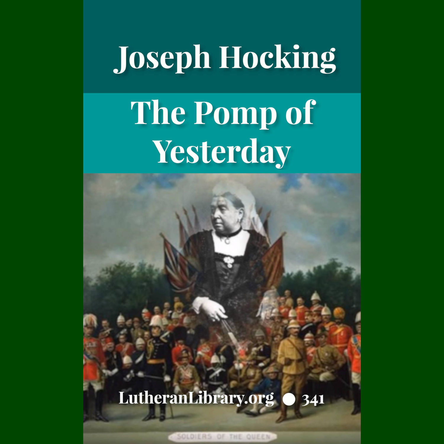 The Pomp of Yesterday: A Novel by Joseph Hocking | Lutheran Library ...