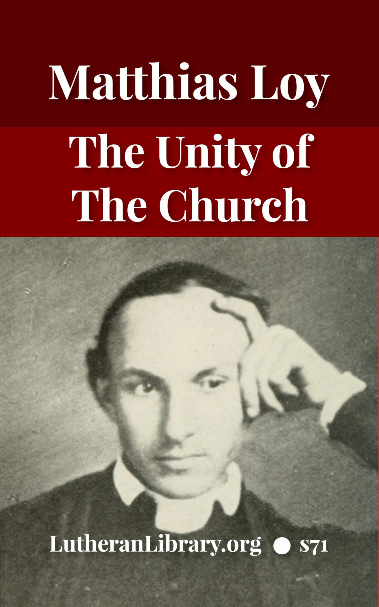 The Unity of the Church by Matthias Loy [Journal Article] | Lutheran ...