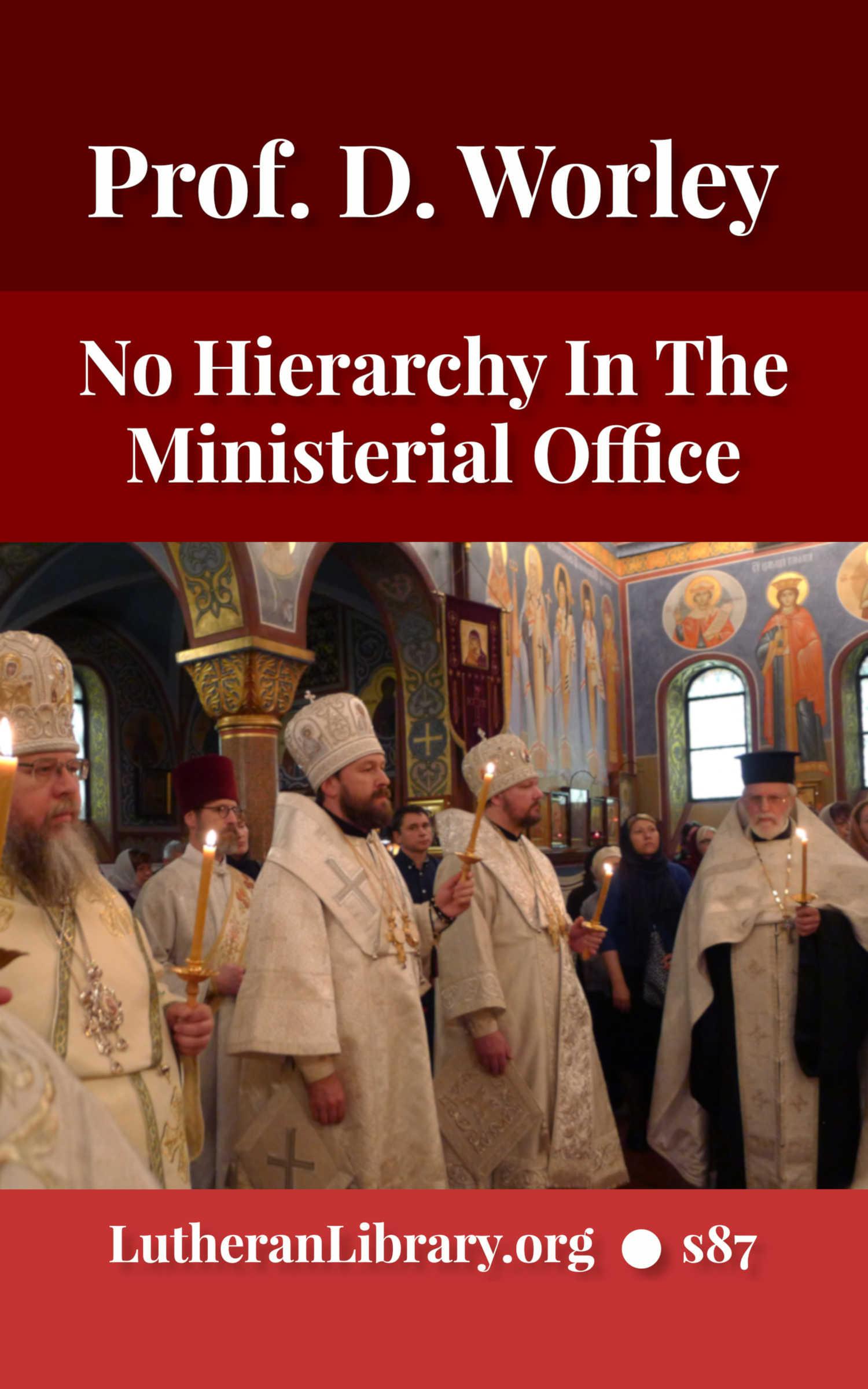 No Hierarchy In The Ministerial Office by D. Worley [Journal Article ...